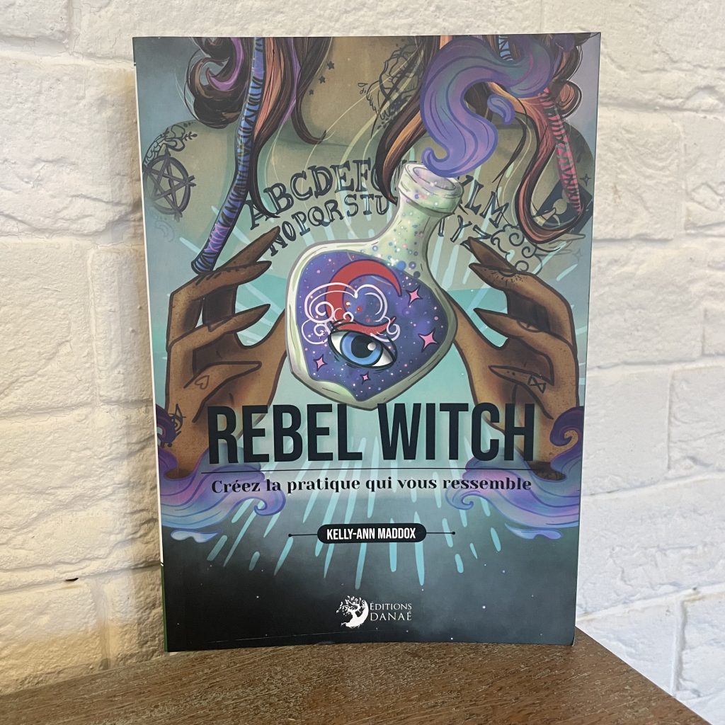 REBEL WITCH, Créez la pratique qui vous ressemble - La Porte des Secrets